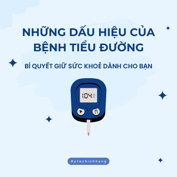 Những Dấu Hiệu Của Bệnh Tiểu Đường - Thiết Bị Y Tế Chính Hãng